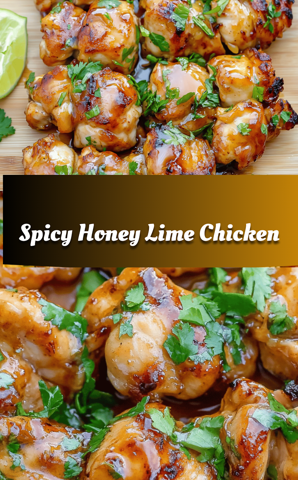 Spicy Honey Lime Chicken: A Flavorful Delight Recipe
